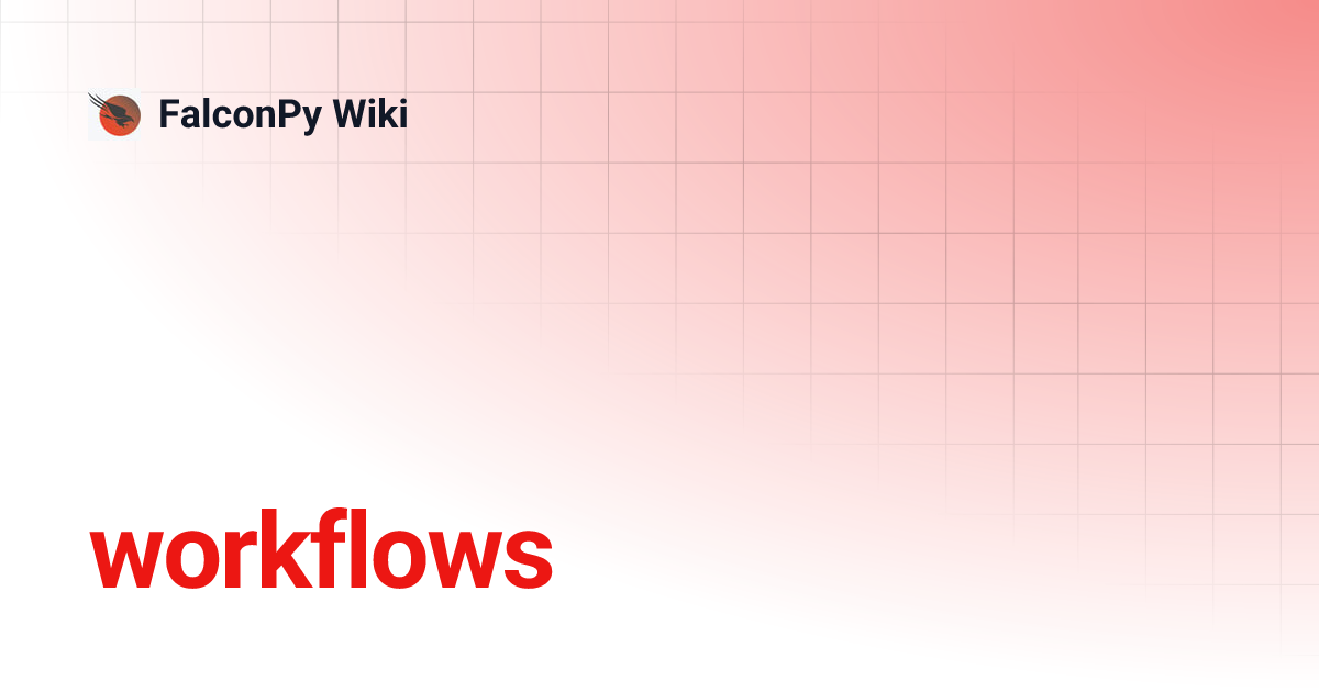 workflows | FalconPy Wiki